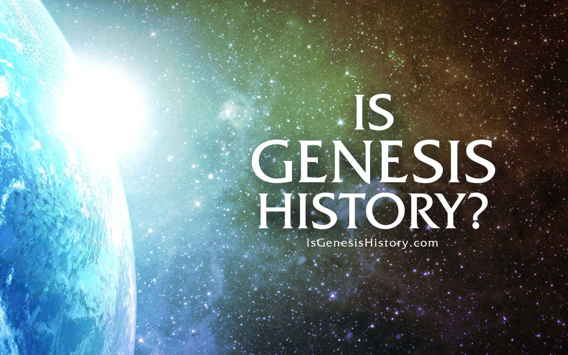 Is Genesis History New Film Affirms Truthfulness Of Biblical Record Is Genesis History New Film Affirms Truthfulness Of Biblical Record